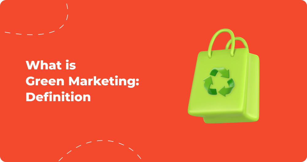 What Is Green Marketing: Definition and Examples — Claspo.io